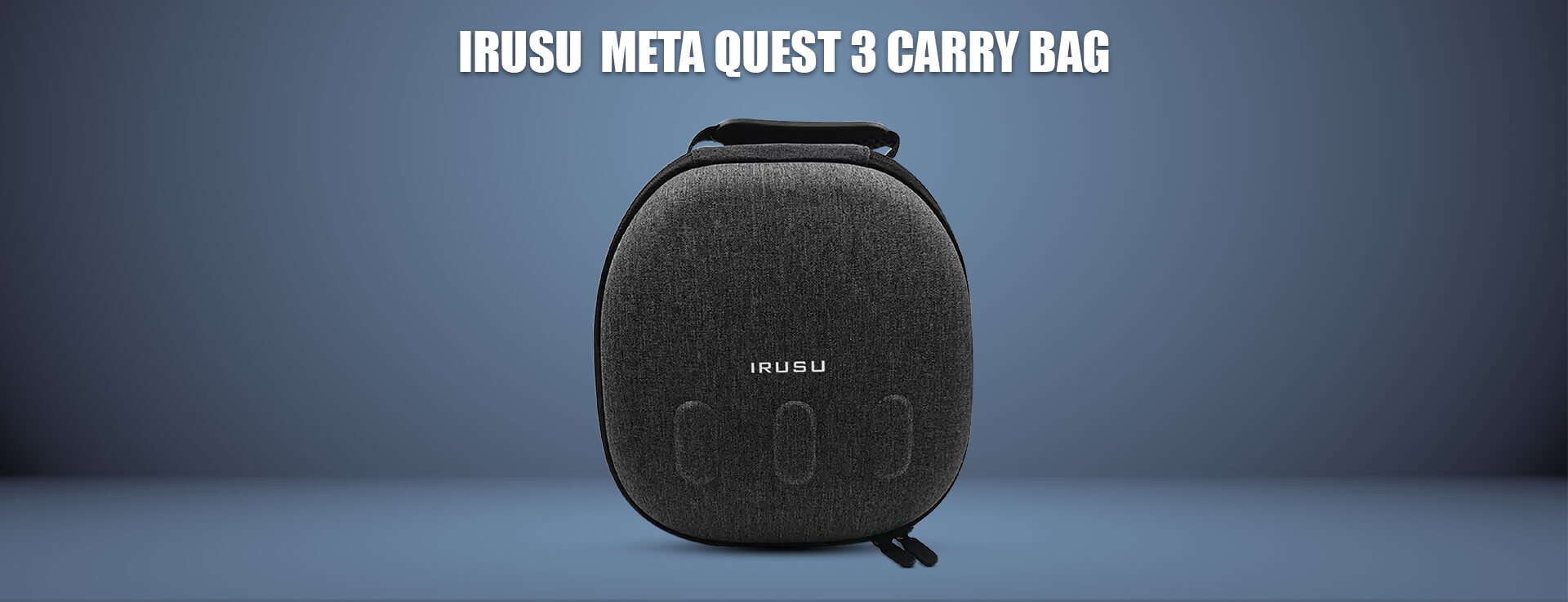 The Ultimate Companion : Irusu carrying case for meta quest 3